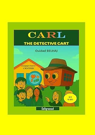 CARL: THE DETECTIVE CART (Crazy Tales of Carl the Cart Book 2) eBook ...