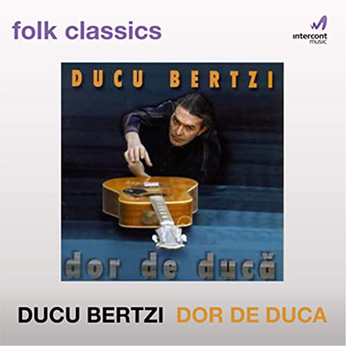 Dor de duca : Ducu Bertzi: Amazon.fr: Téléchargement de Musique