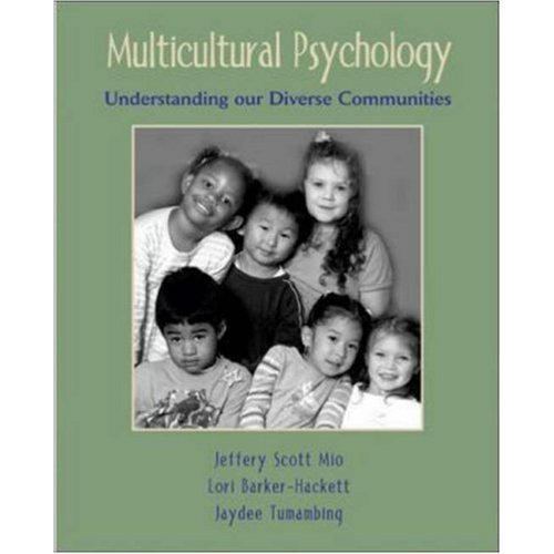 Multicultural Psychology: Understanding Our Diverse Communities 1st ...