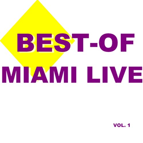 Play Best-of miami live (Vol. 1) by Miami Live on Amazon Music Unlimited
