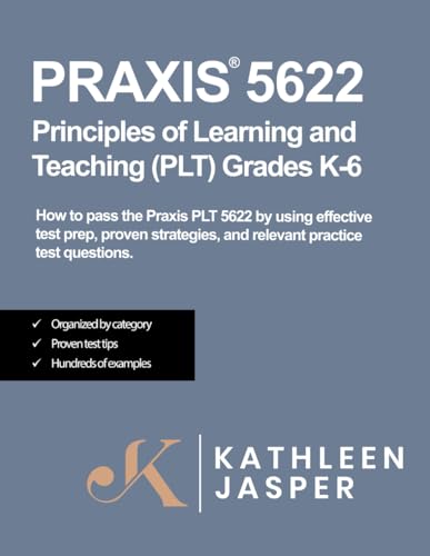 Snapklik.com : Praxis 5622 Principles Of Learning And Teaching