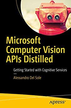 Microsoft Computer Vision APIs Distilled : Getting Started with Cognitive Services : Amazon.de ...