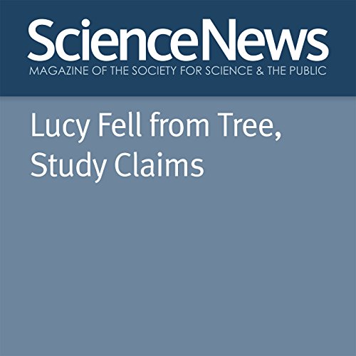 Amazon.co.jp: Lucy Fell from Tree, Study Claims (Audible Audio Edition ...