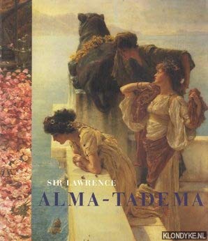Amazon.com: Sir Lawrence Alma-Tadema 1836-1912: 9789040099038 ...