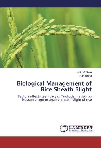Buy Biological Management Of Rice Sheath Blight Factors Affecting Efficacy Of Trichoderma Spp