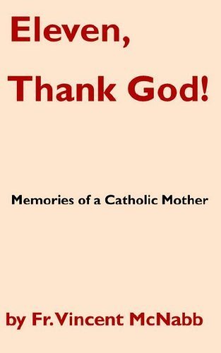 Buy Eleven, Thank God! Memories of a Catholic Mother Book Online at Low ...