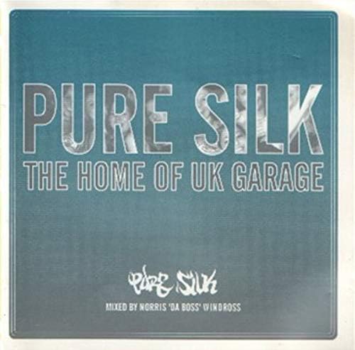 Pure Silk Home of UK Garage: Amazon.co.uk: CDs & Vinyl