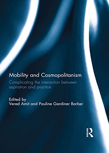 Mobility and Cosmopolitanism: Complicating the Interaction between ...