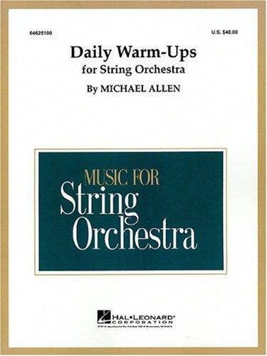 Daily Warm-Ups for String Orchestra: DIVERS AUTEURS: 9780634009372 ...