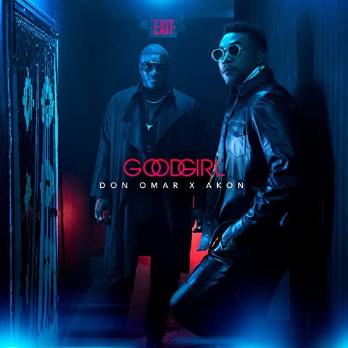 Play Good Girl by Don Omar & Akon on Amazon Music