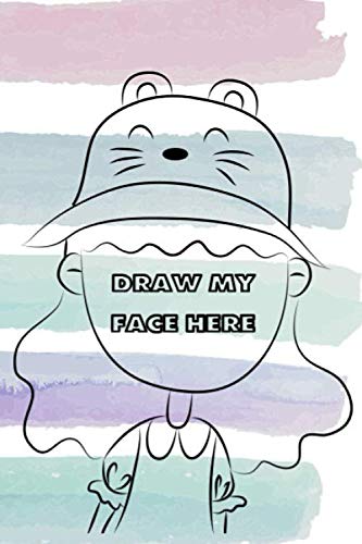 DRAW MY FACE HERE: Drawing and Coloring The Awesome Faces for Kids ...