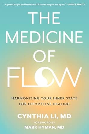 The Medicine of Flow: Harmonizing Your Inner State for Effortless ...