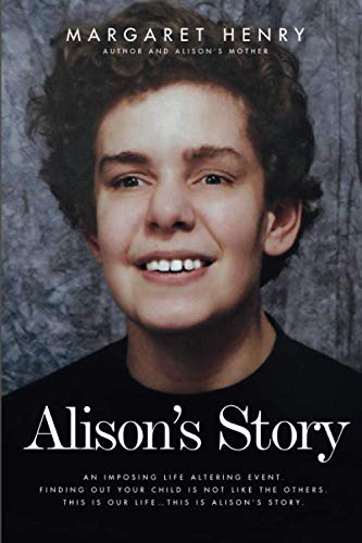 ALISON’S STORY: AN IMPOSING LIFE ALTERING EVENT. FINDING OUT YOUR CHILD ...