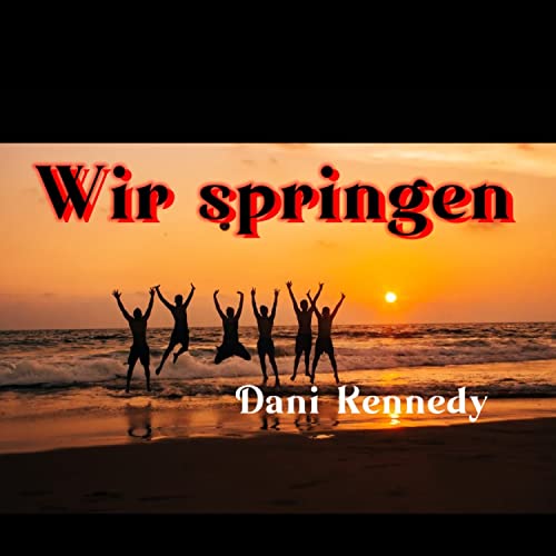 Wir springen von Dani Kennedy bei Amazon Music - Amazon.de