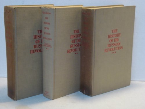 The History of the Russian Revolution - 3 Volumes: Vol. 1, Overthrow of ...