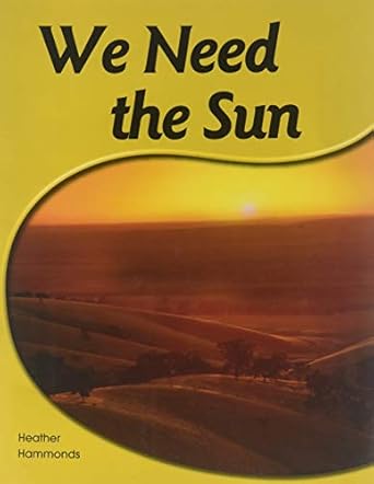 Amazon.com: We Need The Sun: Rigby Science Readers: Level 14-15: ...