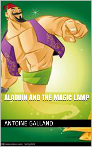 Aladdin and the magic lamp: 阿拉丁神灯 (书虫 Book 1) eBook : Galland, Antoine ...