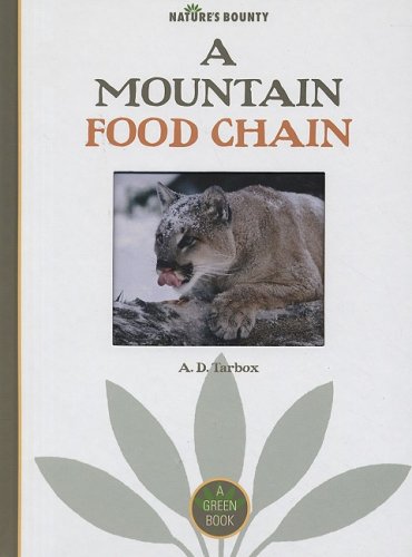 A Mountain Food Chain (Nature's Bounty): Tarbox, A. D.: 9781583415986 ...
