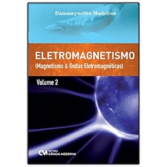 Eletromagnetismo - Volume 2 - Magnetismo & Ondas Eletromagnéticas: 9788539908561: Books - Amazon.ca