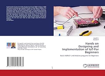 Hands on Designing and Implementation of IoT-For Beginners : Aravind R ...