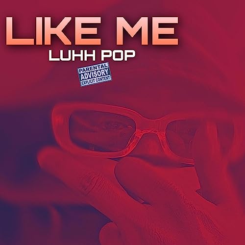 Écouter LIKE ME par LUHH POP sur Amazon Music Unlimited