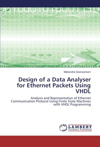 Buy Design Of A Data Analyser For Ethernet Packets Using Vhdl Analysis
