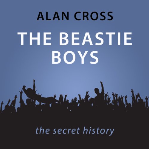 Amazon.com: Beastie Boys: The Alan Cross Guide (Audible Audio Edition): Alan Cross, Alan Cross ...