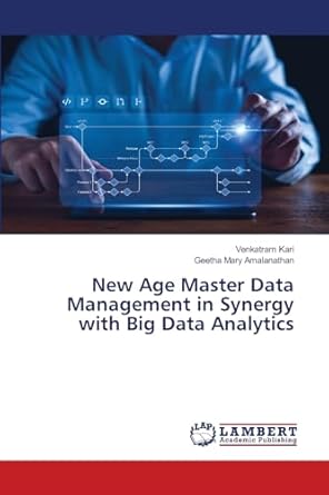 Buy New Age Master Data Management in Synergy with Big Data Analytics ...