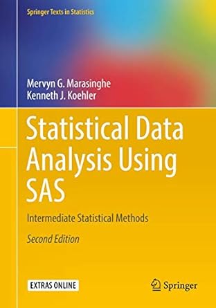Statistical Data Analysis Using SAS: Intermediate Statistical Methods ...