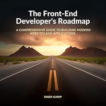 Amazon.com: The Front-End Developer's Roadmap: A Comprehensive Guide to ...