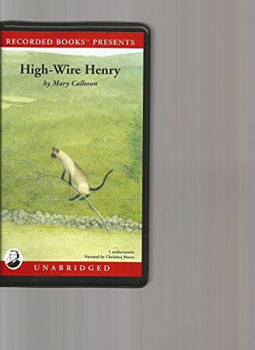 Amazon | High-Wire Henry | Calhoun, Mary, Moore, Christina | Children's ...