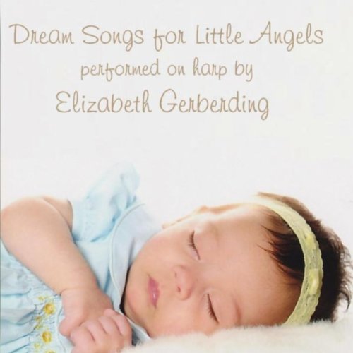 Play Dream Songs for Little Angels by Elizabeth Gerberding on Amazon Music