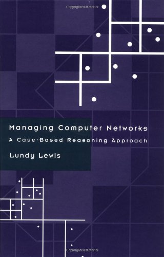 Managing Computer Networks: Lundy Lewis: 9780890067994: Amazon.com: Books