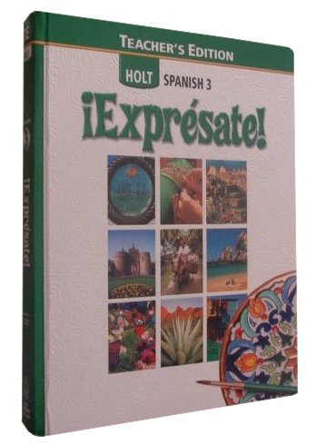 Holt Spanish - Expresate Level 3: Nancy Humbach, Sylvia Madrigal ...