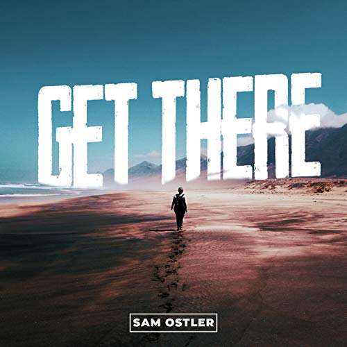 Amazon.co.jp: Get There : Sam Ostler: Digital Music