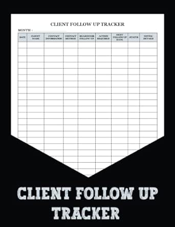 Client Follow Up Tracker: This logbook is perfect for managing client ...