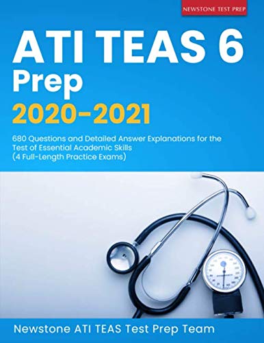ATI TEAS 6 Prep 2020-2021: 680 Questions and Detailed Answer ...