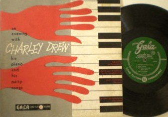 Charley Drew - 10" Charley Drew Gala LP His Piano and His Party Songs ...