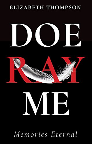 Amazon.com: Doe Ray Me: Memories Eternal eBook : Thompson, Elizabeth ...