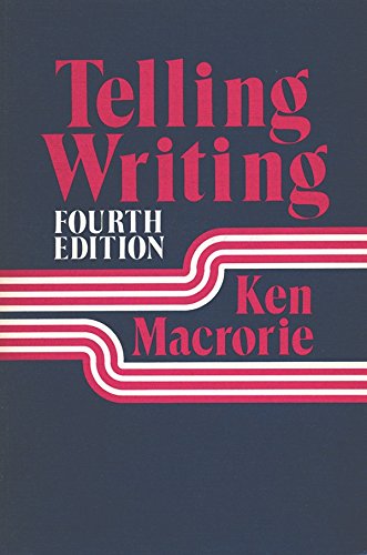 Telling Writing: Macrorie, Ken: 9780867091533: Amazon.com: Books