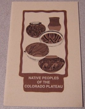 Native Peoples of the Colorado Plateau: Museum of Northern Arizona ...