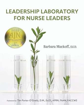 Leadership Laboratory for Nurse Leaders: Mackoff, Barbara ...