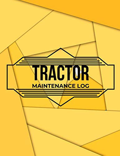 Tractor Maintenance Log: Daily Routine Inspection, Safety and Repair ...