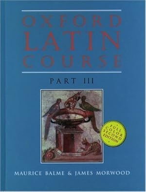 Oxford Latin Course, Part I: Balme, Maurice, Morwood, James ...