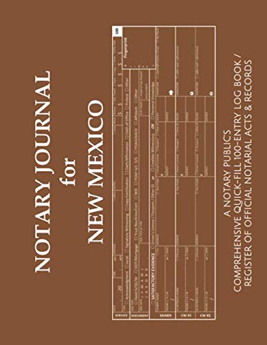 NOTARY JOURNAL FOR NEW MEXICO: A Notary Public's Comprehensive Quick ...
