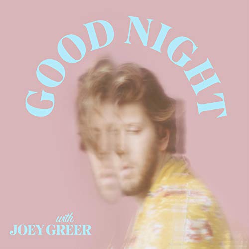 Amazon.com: Good Night [Explicit] : Joey Greer: Digital Music