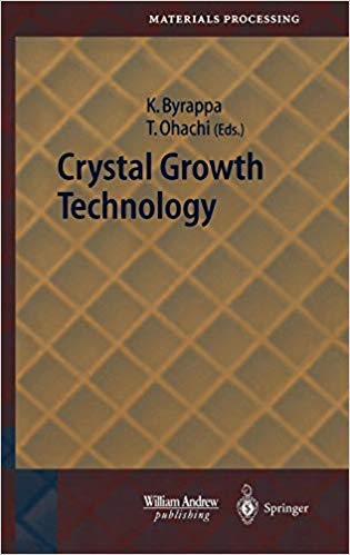 Crystal Growth Technology (Springer Series in Materials Processing ...