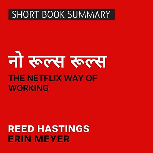 Summary of No Rules Rules (Hindi Edition): The Netflix Way of Working (Audio Download): Heer ...