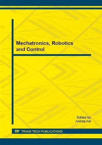 Buy Mechatronics, Robotics and Control: Volume 759 (Applied Mechanics ...