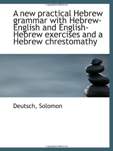 Amazon.com: A new practical Hebrew grammar with Hebrew-English and ...